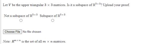 Solved Let V Be The Upper Triangular X Matrices Is It A Chegg