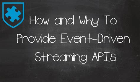 How And Why To Provide Event Driven Streaming Apis Mulesoft