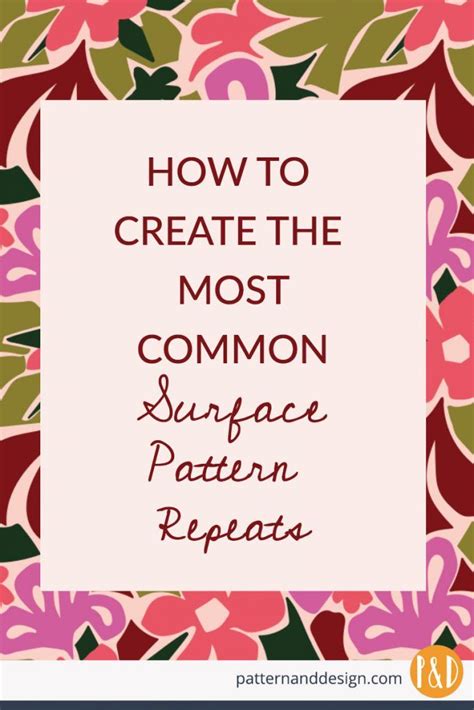 How To Create The Most Common Surface Pattern Repeats Artofit