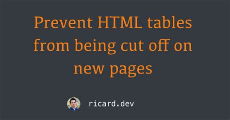 Prevent Html Tables From Being Cut Off On New Pages Ricard Torres Dev