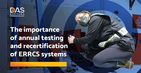 The Importance Of Annual Testing And Recertification Of Existing Errcs