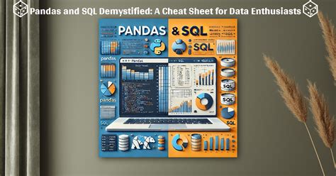 🎲pandas and sql demystified a cheat sheet for data enthusiasts🎲