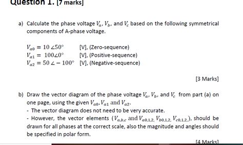 Solved Question Marks A Calculate The Phase Voltage Chegg Com
