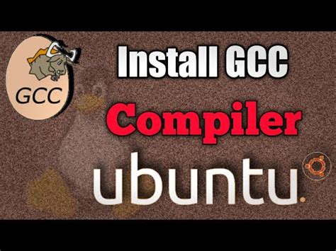 How To Install GCC Compiler In Ubuntu C C Compilers YouTube