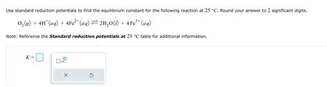 Solved Use Standard Reduction Potentials To Find The