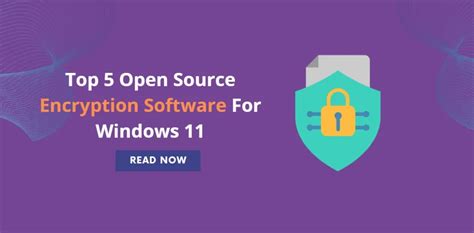 Top 5 Open Source Encryption Software For Windows 11 Tech2geek