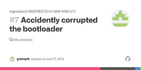 Accidently Corrupted The Bootloader · Issue 7 · Bigtreetechbigtreetech Skr Mini V11 · Github
