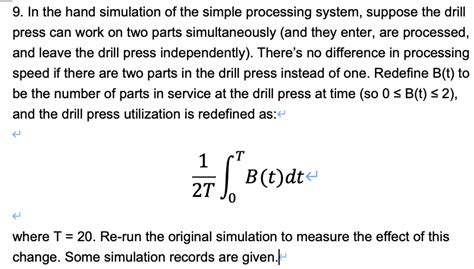 Solved 9 In The Hand Simulation Of The Simple Processing