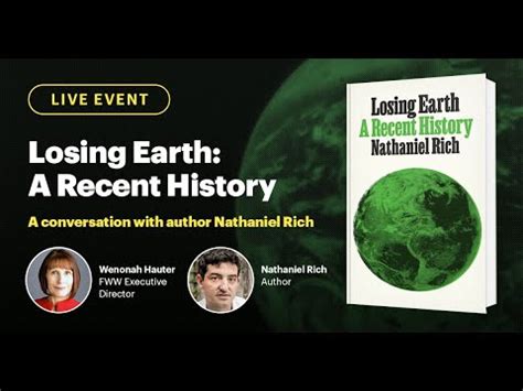 A Conversation With Nathaniel Rich Author Of Losing Earth A Recent