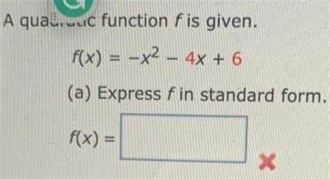 [answered] a quadratic function f is given f x x² 4x 6 a