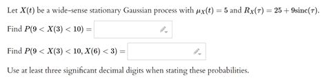 Solved Let Xt Be A Wide Sense Stationary Gaussian Process