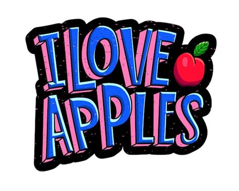 Premium Vector I Love Apples In 3d Distorted Style And Vibrant Colors Apple Illustration