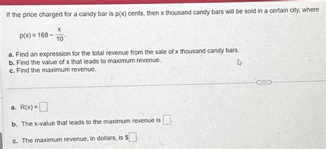 Solved If The Price Charged For A Candy Bar Is P X Cents