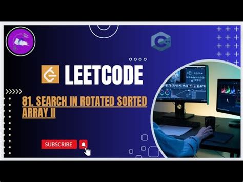 Search In Rotated Sorted Array II LEETCODE Problem YouTube
