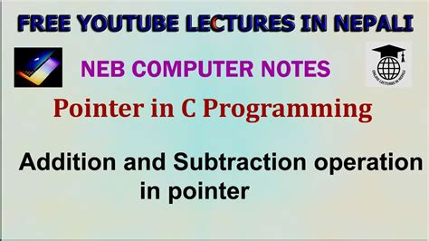 C Pointer Addition Subtraction Operation In Pointer NEB Computer Notes YouTube
