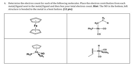 6 Determine The Electron Count For Each Of The Following Molecules Place The Electron