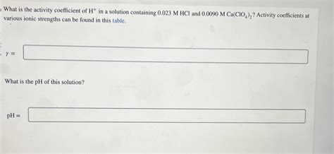 [solved] What Is The Activity Coefficient Of Mathrm{h}