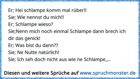 Er Hei Schlampe Komm Mal R Ber Sie Wie Nennst Du Mich Er Schlampe Wieso Sie Nenn Mich Noch