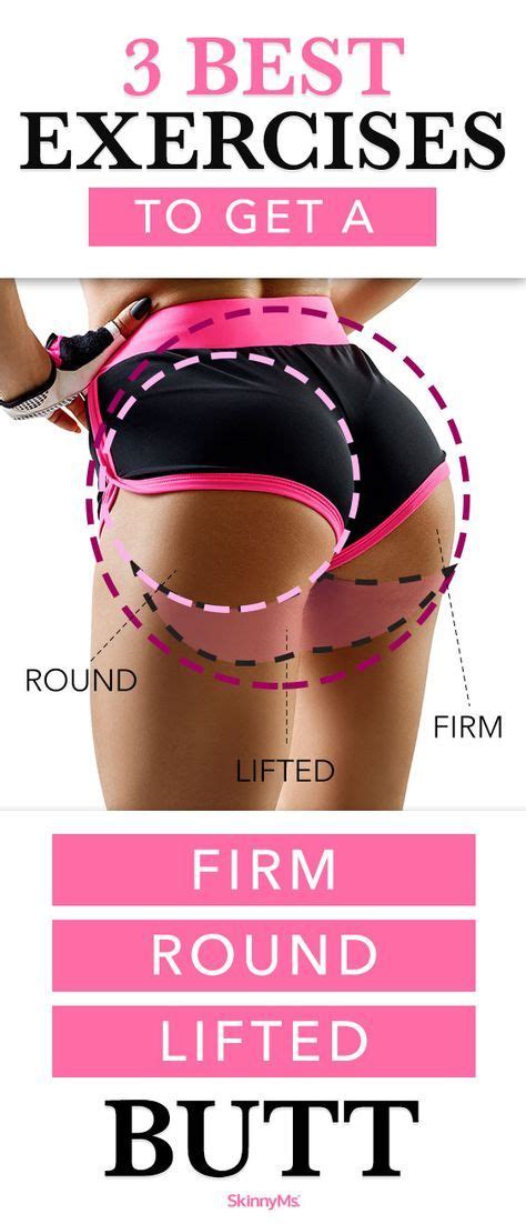 3 Best Exercises To Get A Firm Round Lifted Butt Artofit