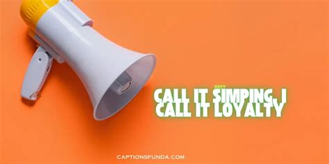 128 Best Simp Captions And Quotes For Instagram Captionsfunda