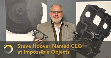 steve hoover named ceo at impossible objects