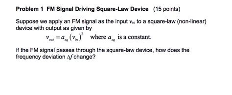 Solved Problem 1 Fm Signal Driving Square Law Device 15