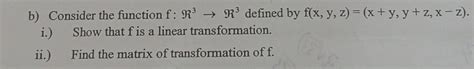 solved b consider the function f r3→r3 defined by
