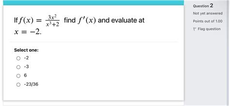Solved If F X X3 23x2 Find F′ X And Evaluate At X −2