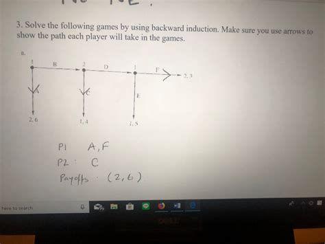 solved 3 solve the following games by using backward
