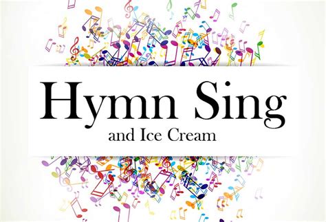 Hymn Sing And Ice Cream