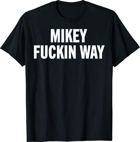 Mikey Fuckin Ways 2023 Shirt