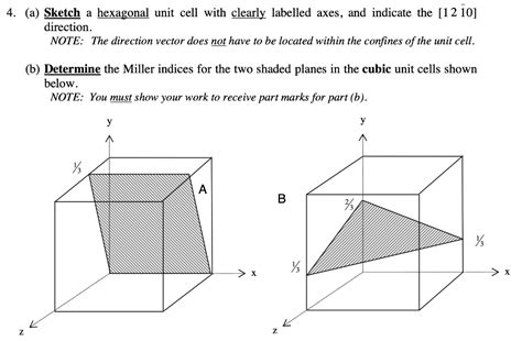 Solved 4 A Sketch A Hexagonal Unit Cell With Clearly Chegg Com