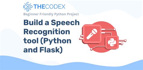 How To Build A Speech Recognition Tool With Flask And Python Rflask