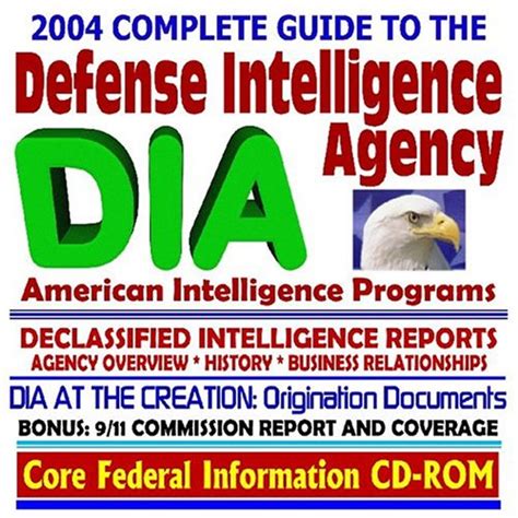 2004 Complete Guide To The Defense Intellignce Agency Dia