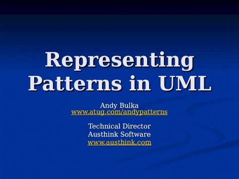 Ppt Representing Patterns In Uml Andy Bulka Technical Director