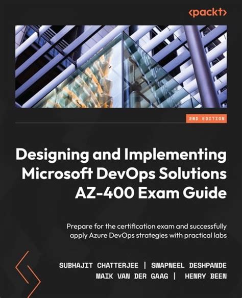 Designing And Implementing Microsoft Devops Solutions Az 400 Exam Guide