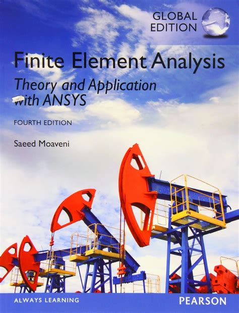 Finite Element Analysis Theory And Application With ANSYS Global Edition Moaveni Saeed