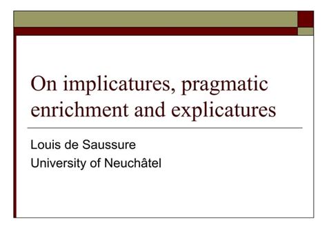 on implicatures pragmatic enrichment and explicatures ppt