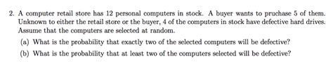 solved a computer retail store has 12 personal computers in
