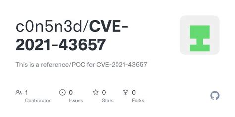 Hackgit On Twitter Cve 2021 43657 This Is A Referencepoc For Cve 2021 43657 This