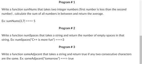 Solved Write A Function Sumnums That Takes Two Integer