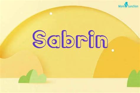 Explore Sabrin Meaning Origin And Popularity
