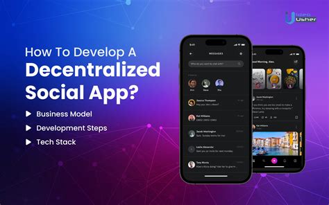Decentralized Social App Development How To Guide Idea Usher