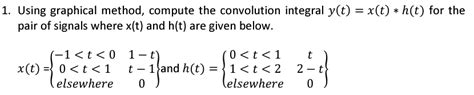 solved 1 using graphical method compute the convolution