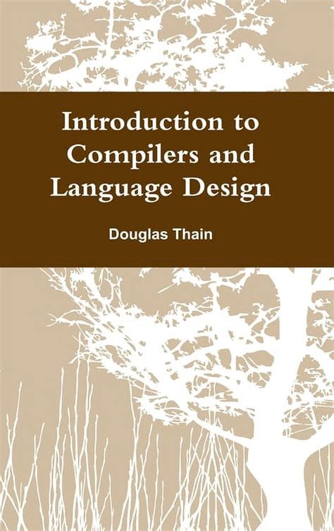 Introduction To Compilers And Language Design