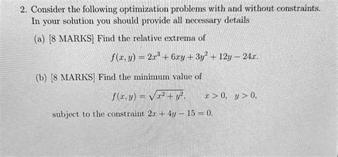 SOLVED Consider The Following Optimization Problems With And Without Constraints In Your
