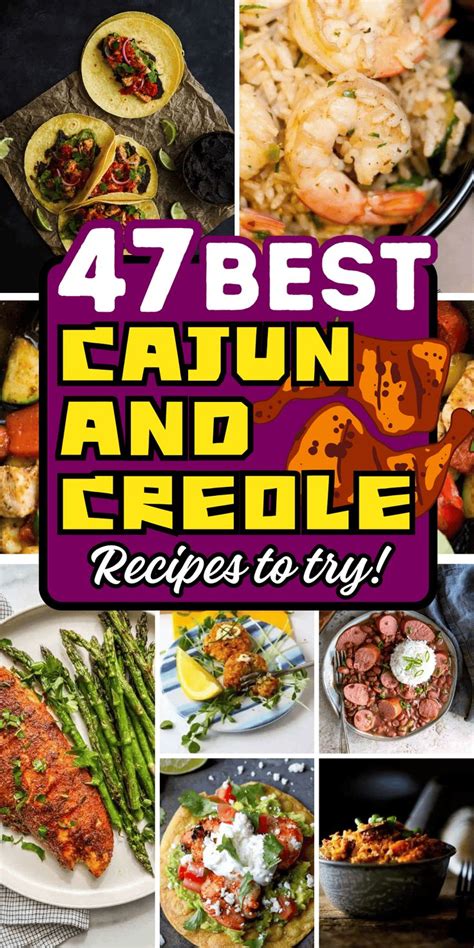 47 Bold Cajun Recipes For A Taste Of The South Cajun Recipes Cajun Creole Recipes Cajun Dishes