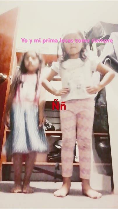 Yo Y Mi Prima Como Siempre De Locas Youtube