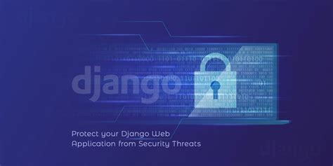 Deployment Web Security Checklist Secure Your Django App And Apache