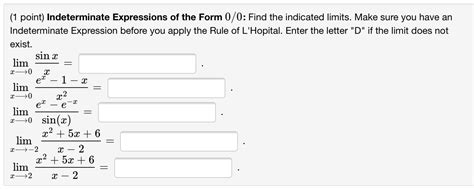 Solved Indeterminate Expressions Of The Form 0 0 Find The